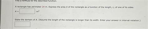 Solved Find A Formula For The Described Functiona Rectangle