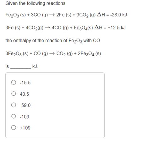 Solved Given The Following Reactions Fe2o3 S 3co G →