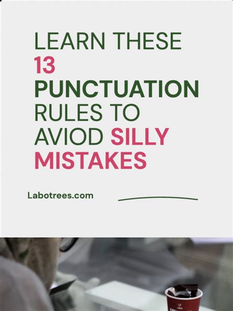 Learn These 13 Punctuation Rules To Avoid Silly Mistakes Labotrees