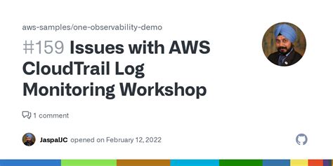 Issues With Aws Cloudtrail Log Monitoring Workshop · Issue 159 · Aws Samplesone Observability