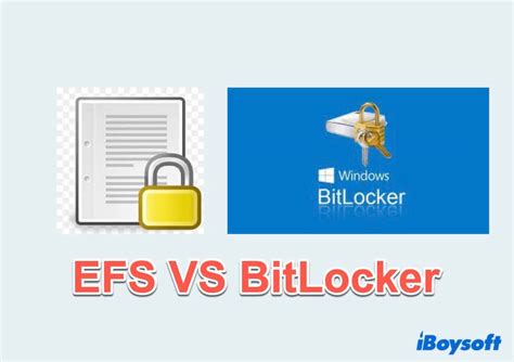 What Is Encrypting File System And Bitlocker Vs Efs