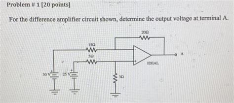 Solved For The Difference Amplifier Circuit Shown Determine