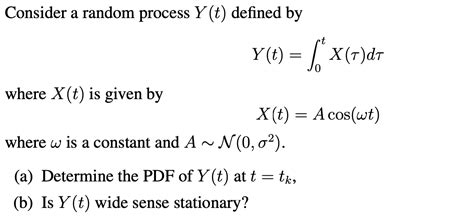 Solved Consider A Random Process Y T Defined By Chegg Com