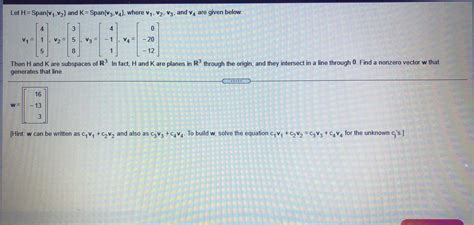 solved let h span{v v2} and k span{v3 v4} where v1 v2