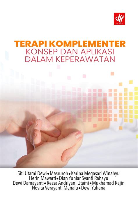 Terapi Komplementer Konsep Dan Aplikasi Dalam Keperawatan Yayasan Kita Menulis