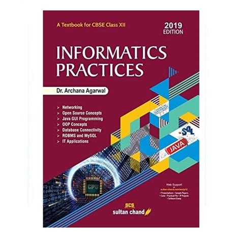 Informatics Practices Textbook For CBSE Class XII By Dr Archana Agarwal Sultan Chand