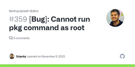 Bug Cannot Run Pkg Command As Root · Issue 359 · Termuxproot
