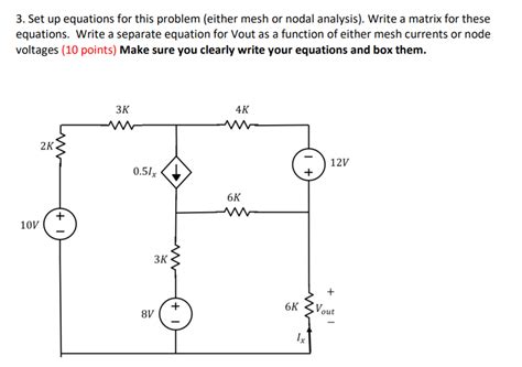 Solved 3 Set Up Equations For This Problem Either Mesh Or