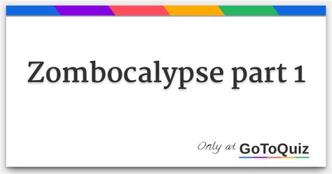 Zombocalypse Part 1
