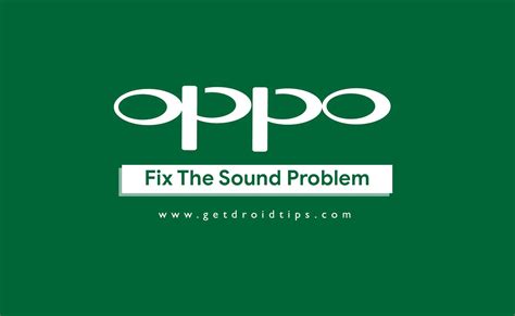 How To Quickly Fix Sound Problems In OPPO Smartphones