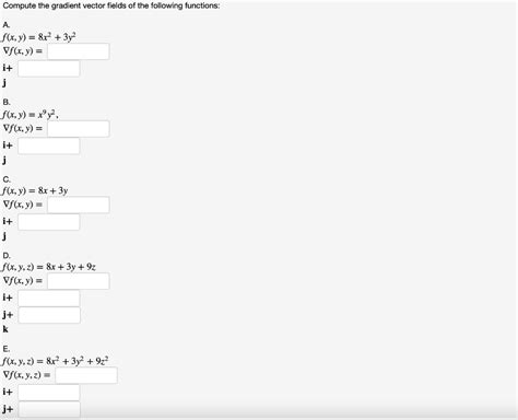solved compute the gradient vector fields of the following