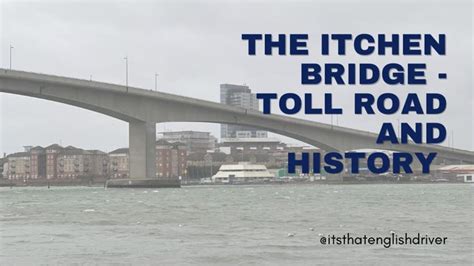 The Itchen Bridge Toll Road And History Youtube