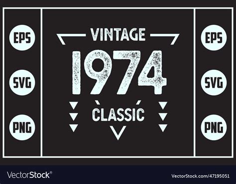 Vintage Classic 1974 Royalty Free Vector Image