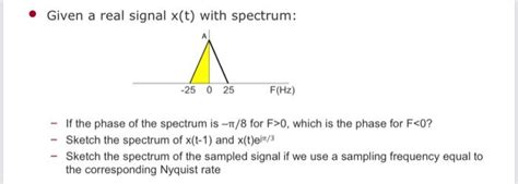 Solved Given A Real Signal X T With Spectrum If The Chegg