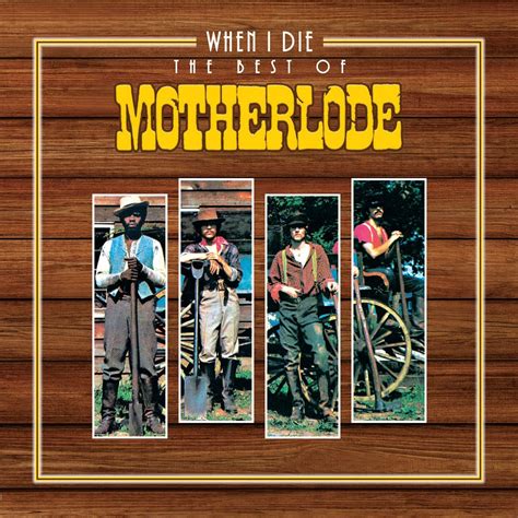 Best Ofwhen I Die Motherlode Amazonca Music