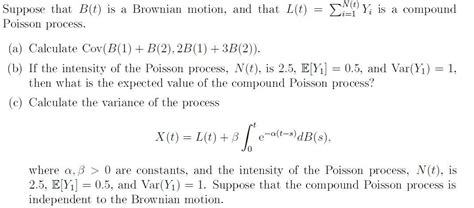 Solved Suppose That B T Is A Brownian Motion And That