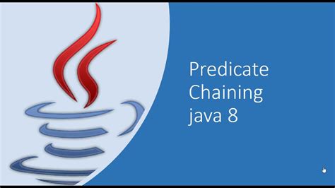 Predicate Chaining In Java Youtube
