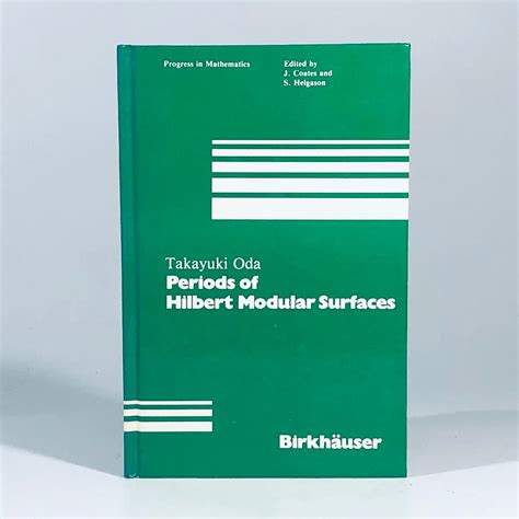 Periods Of Hilbert Modular Surfaces Progress In Mathematics Takayuki Oda