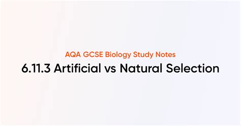 Artificial Vs Natural Selection 6113 Aqa Gcse Biology Notes