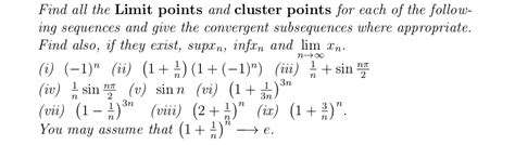 Solved Find All The Limit Points And Cluster Points For Each