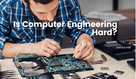 Is Computer Engineering Hard Exploring The Difficulty Level Of This