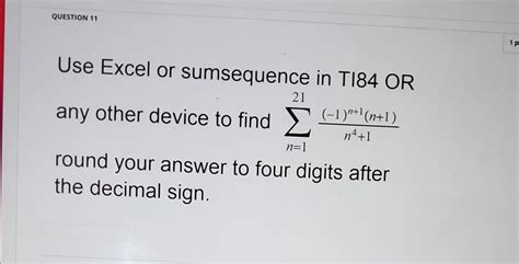 Solved Use Excel Or Sumsequence In TI84 OR Any Other Device Chegg Com