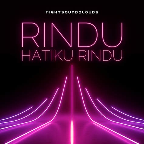 Rindu Hatiku Rindu Viral Youtube Music