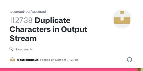 Duplicate Characters In Output Stream · Issue 2738 · Tesseract Ocrtesseract · Github