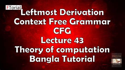 Leftmost Derivation Context Free Grammar Cfg Lecture 43 Theory