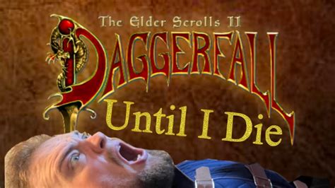 Playing Daggerfall Until I Die Short Version Youtube