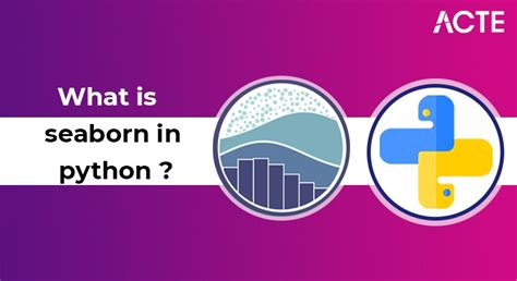 What Is Seaborn In Python A Complete Guide For Beginners REAL