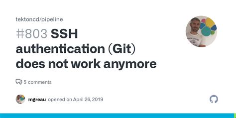 Ssh Authentication Git Does Not Work Anymore · Issue 803 · Tektoncdpipeline · Github