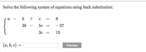 Solved Solve The Following System Of Equations Using Back Chegg