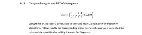 Solved 811 Compute The Eight Point Dft Of The Sequence