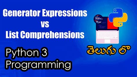 Generator Expressions Vs List Comprehensions Python Tutorials