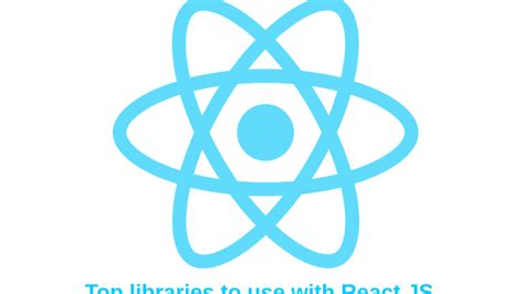 Top Libraries To Use With Advanced React Js Applications