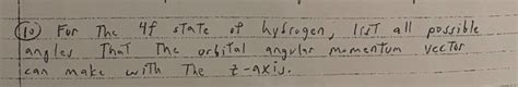Solved 10 For The 4f State Of Hydrogen Iist All Possible