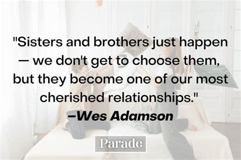 Sibling Quotes About Brother And Sister Bonds Parade