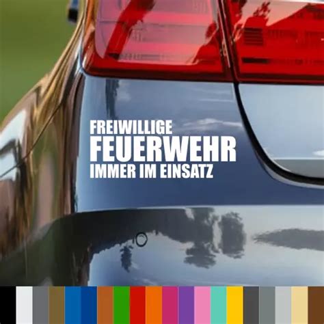 Autoaufkleber Freiwillige Feuerwehr Immer Im Einsatz Ffw Firefighter 1