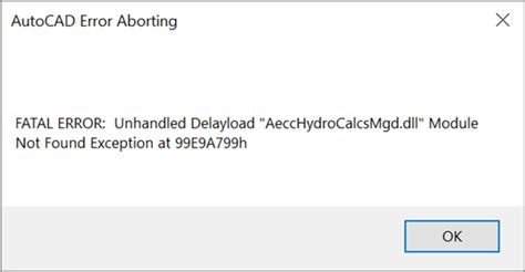 Fatal Error Unhandled Delayload Aecchydrocalcsmgddll Module Not