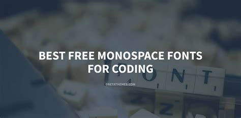 Best Free Monospace Fonts For Coding Gretathemes