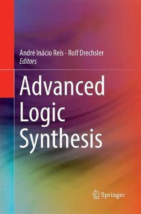 Advanced Logic Synthesis 9783319884073 Boeken Bol