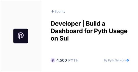 Developer Build A Dashboard For Pyth Usage On Sui By Pyth Network Superteam Earn Listing