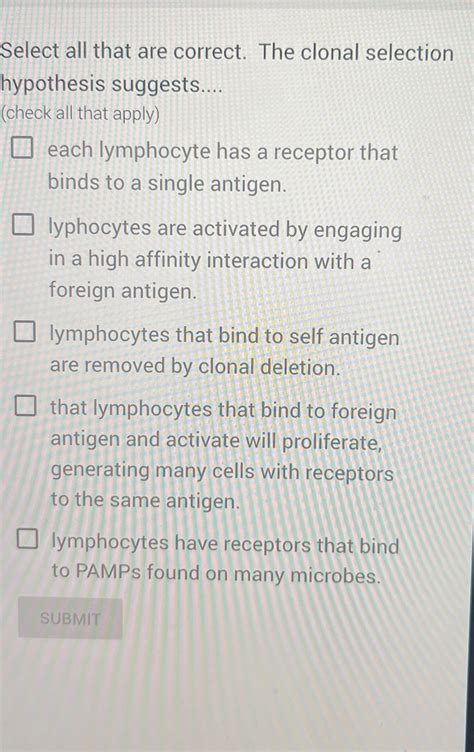 Solved Select All That Are Correct The Clonal Selection