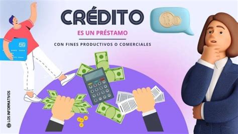 Función Del Crédito Dentro Del Sistema Financiero Concepto Y Tipos