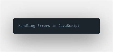 How To Handle Errors In Javascript Melvin George Posted On The Topic Linkedin