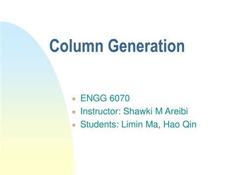 Ppt Column Generation Powerpoint Presentation Free Download Id9186453