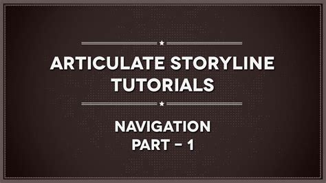 Articulate Storyline Tutorial Navigation Part 1 Youtube