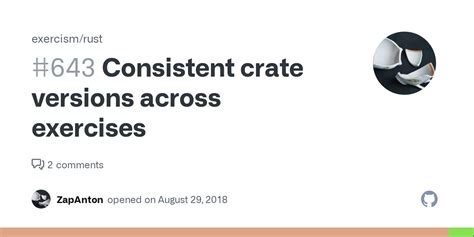 Consistent Crate Versions Across Exercises Issue Exercism Rust GitHub