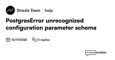 Postgreserror Unrecognized Configuration Parameter Schema Drizzle Team